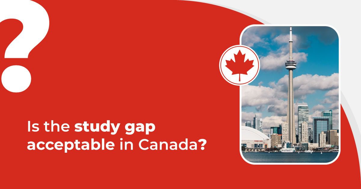 Is The Study Gap Acceptable In Canada? | AIMS Education